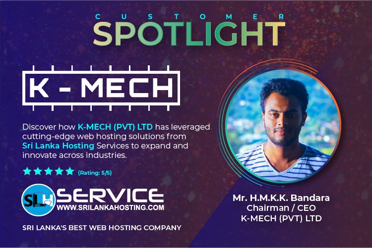 K-MECH (PVT) LTD's Digital Journey: Using SriLanka Hosting's Scalable ...